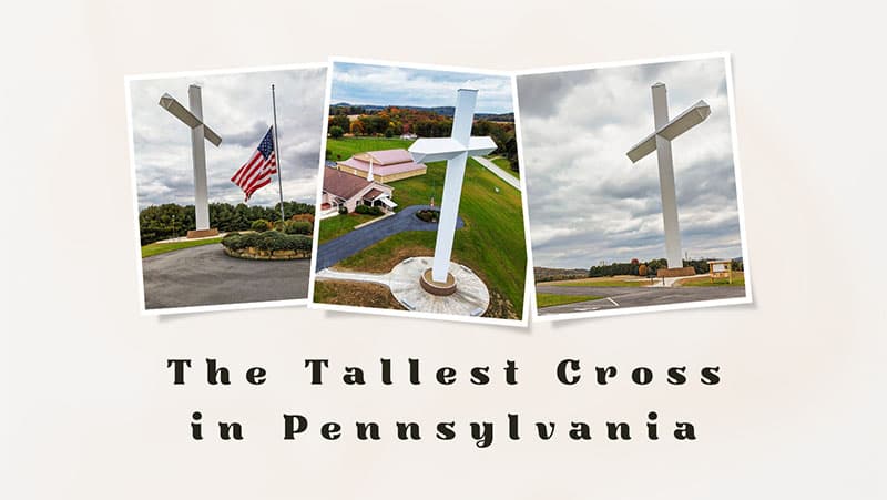 Visiting the Tallest Cross in Pennsylvania - PA Bucket List
